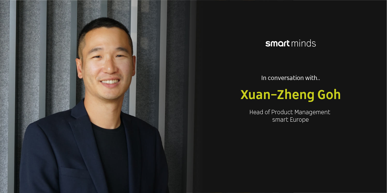 In conversation with Xuan-Zheng Goh, Head of Product Management