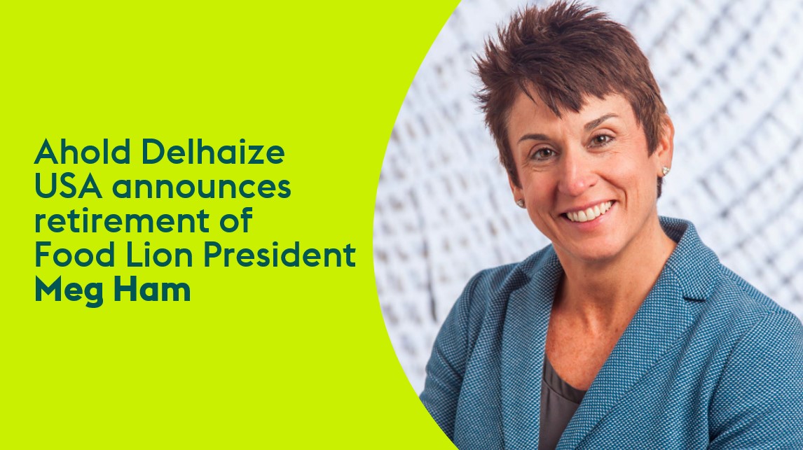 Ahold Delhaize USA announces retirement of Food Lion President Meg Ham ...