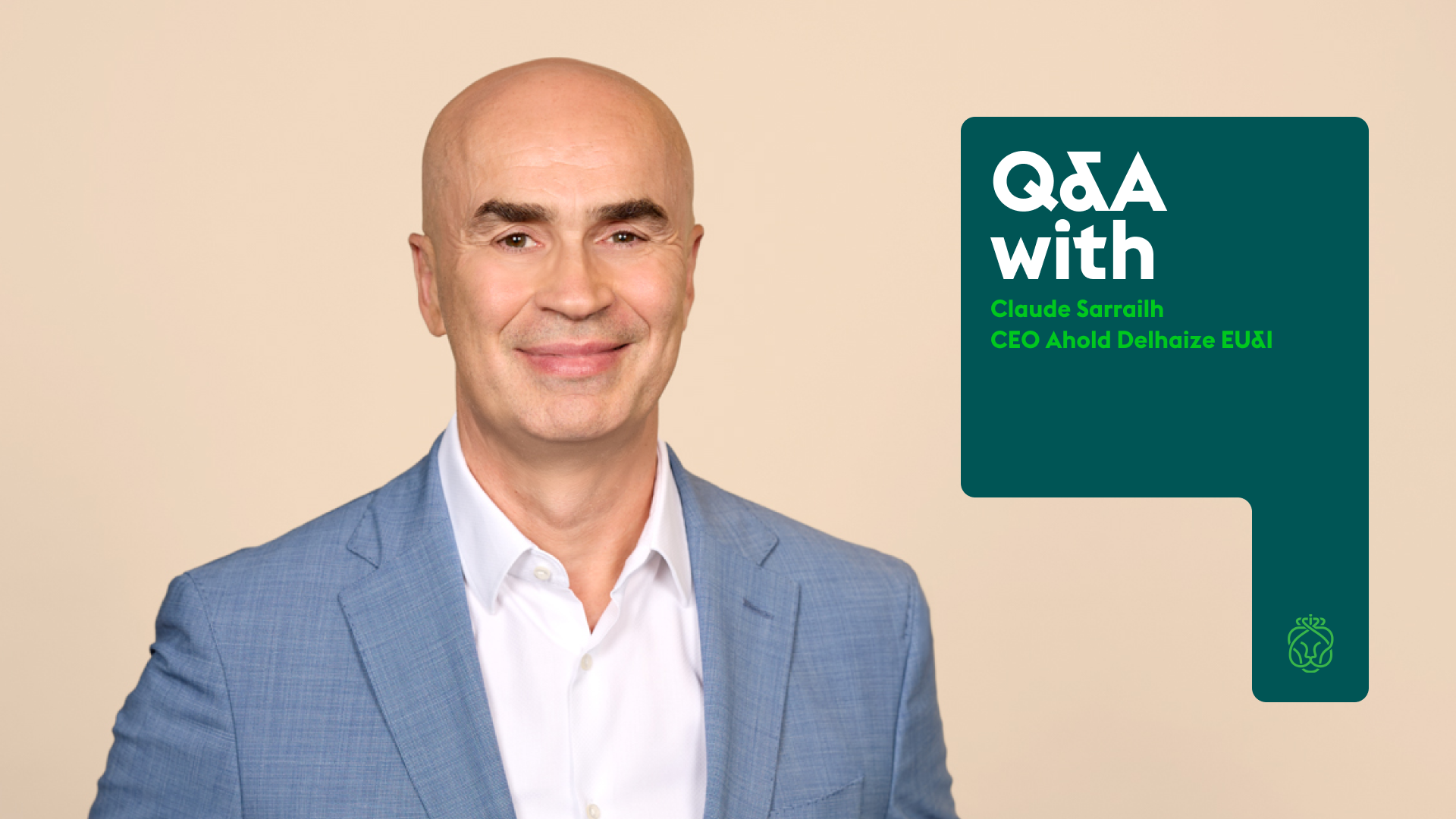 Get to know Claude Sarrailh, Ahold Delhaize’s new CEO for Europe ...