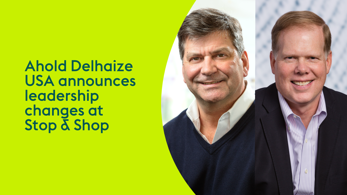 Ahold Delhaize USA announces leadership changes at Stop & Shop