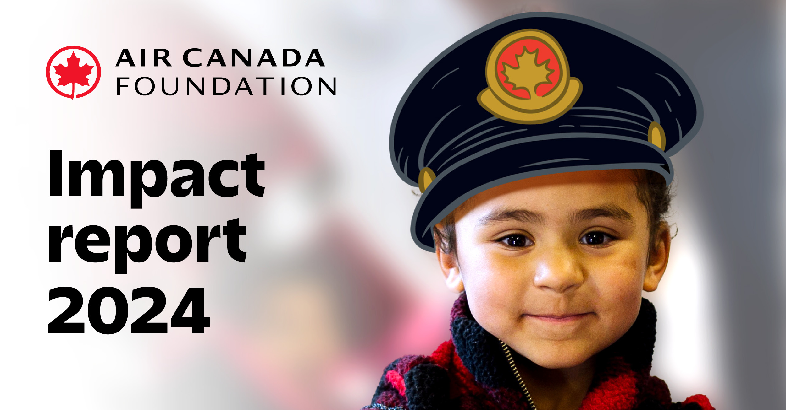 Air Canada Foundation Releases 2024 Impact Report Highlighting Work ...